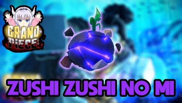 Beli Item ZUSHI ZUSHI NO MI GRAND PIECE ONLINE RBL Terlengkap dan ...
