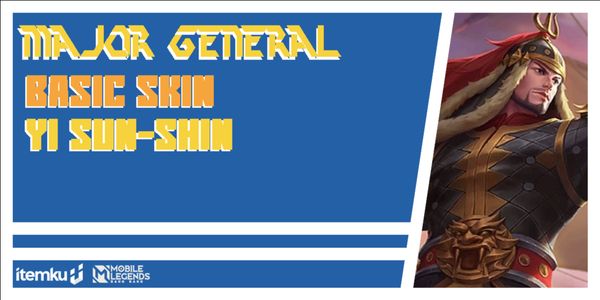 Beli Skin Major General (Skin Yi Sun-shin) Mobile Legends Terlengkap ...