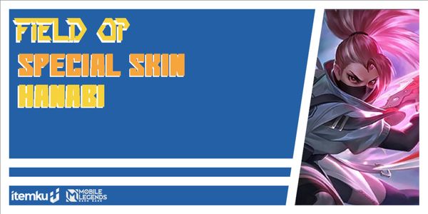 Buy Skin Field Op (Special Skin Hanabi) Mobile Legends 1297779 | itemku