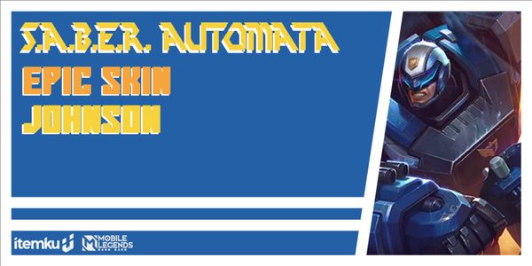 Buy Skin S.A.B.E.R. Automata (Epic Skin Johnson) Mobile Legends 2051428 ...