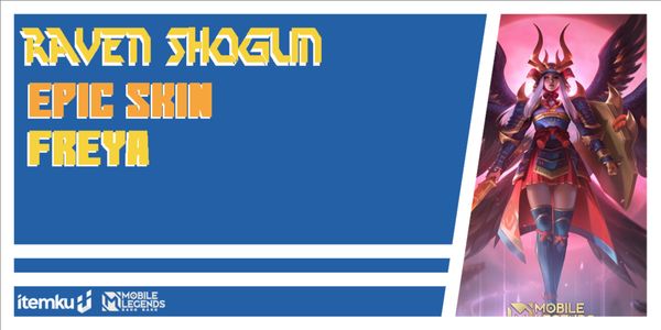 Buy Skin Raven Shogun (Epic Skin Freya) Mobile Legends 1301965 | itemku ...