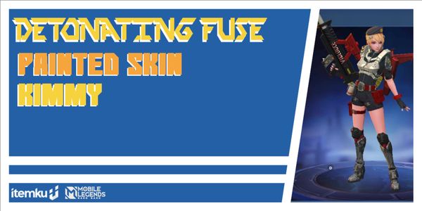 Buy Skin Detonating Fuse (Painted Skin Kimmy) Mobile Legends 1824483 ...