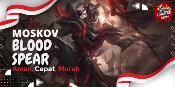 Buy Skin Blood Spear (Epic Skin Moskov) Mobile Legends 1583656 | itemku