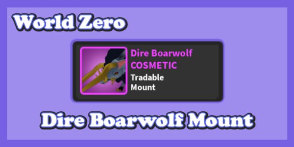 Beli Item Dire Boarwolf Mount | World Zero Roblox Terlengkap dan ...
