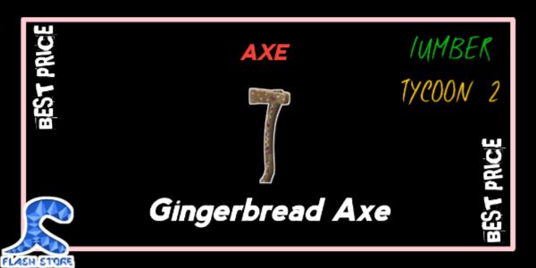 Buy Item [Gingerbread Axe] Ax - Lumber Tycoon 2 RBL 1575843 | itemku