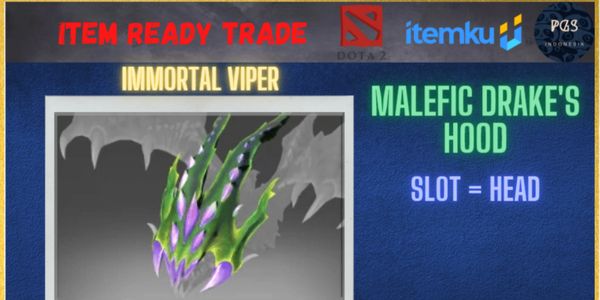 Beli Item Ready Trade Malefic Drake's Hood (Immortal TI7 Viper) Dota 2 ...