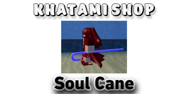 Buy Item Soul Cane - Grand Piece Online RBL 1875539 | itemku