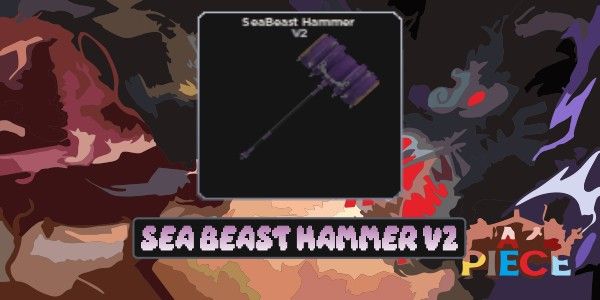 Beli Item Sea Beast Hammer V2 - Haze Piece RBL Terlengkap dan Termurah ...