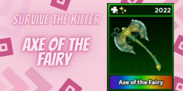 Buy Weapon Axe of the Fairy | Survive The Killer Survive The Killer ...