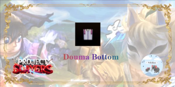Beli Item Douma Bottom | Project Slayers Roblox Terlengkap dan Termurah ...