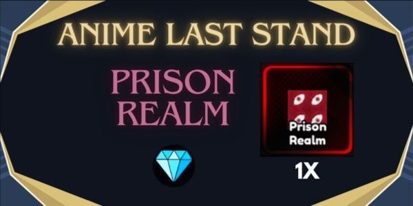 Beli Item Prison Realm | Anime Last Stand Anime Last Stand Terlengkap ...