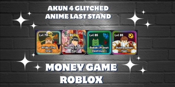 Beli Akun Akun 4 Glitched - Anime Last Stand Anime Last Stand ...