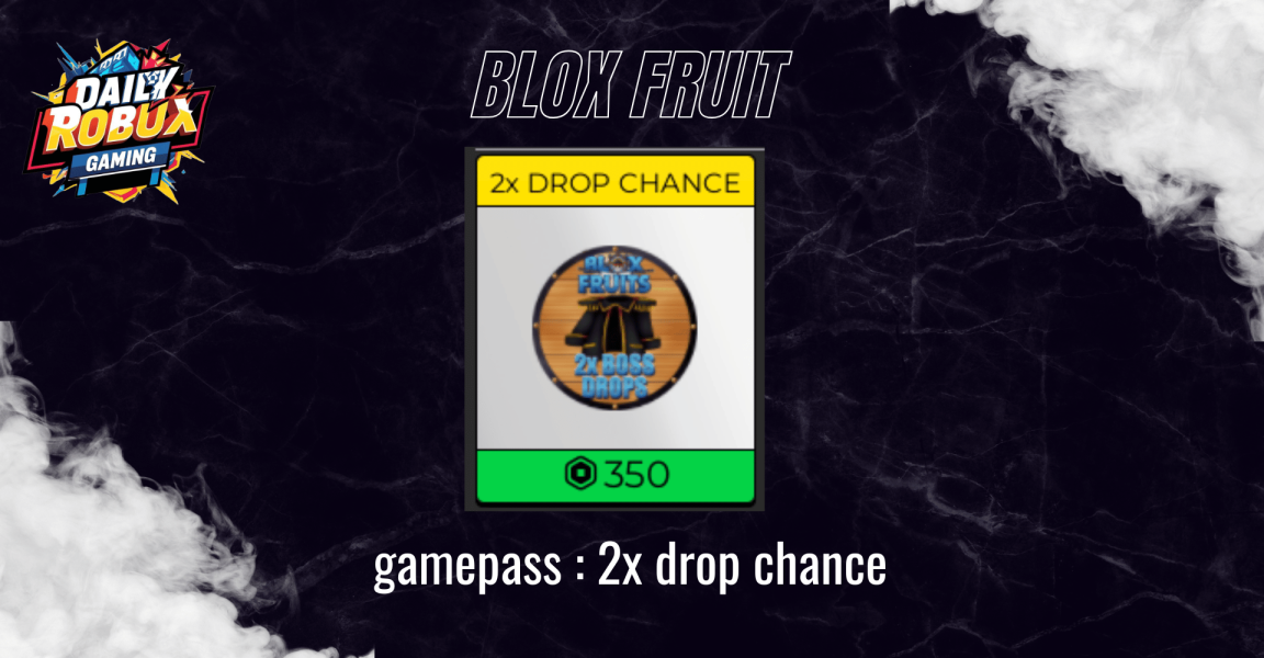 Buy Gamepass 2x Drop Chance Blox Fruits 3088670 | itemku