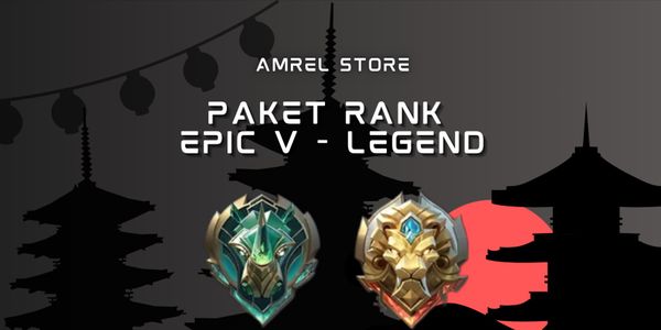 Buy Boosting Service Paket Rank Epic-Legend Mobile Legends 3031164 | itemku