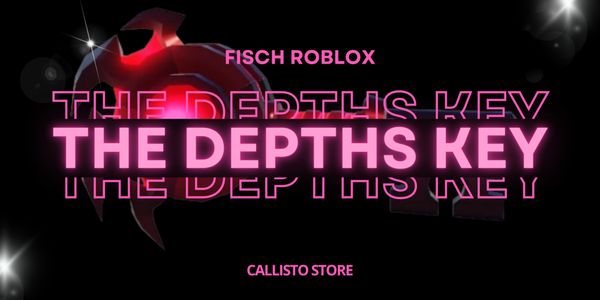 Buy Fish The Depths Key | Fisch Fisch 3102071 | itemku
