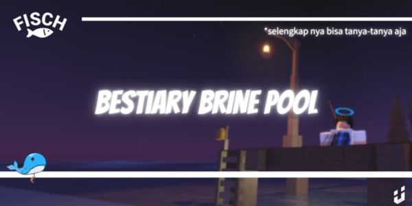 Beli Joki Bestiary Brine Pool | Fisch Fisch Terlengkap dan Termurah ...