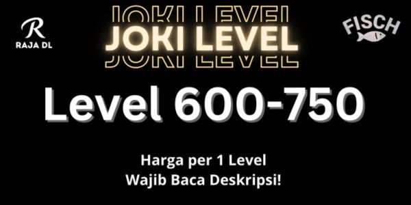 Buy Boosting Service Joki Level 600-750 - Fisch RBL Fisch 3138857 | itemku