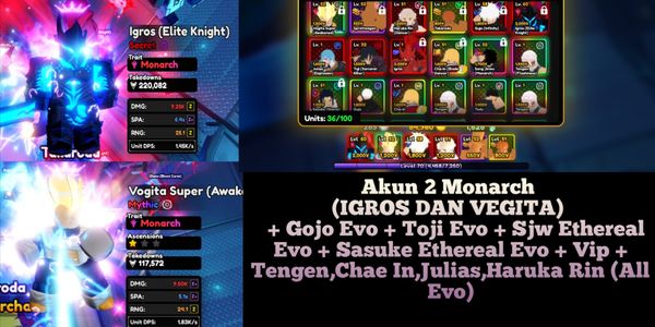 Beli Akun Akun 2 Monarch (Igros Dan Vegita) + Vip + Gojo Evo + Toji Evo ...