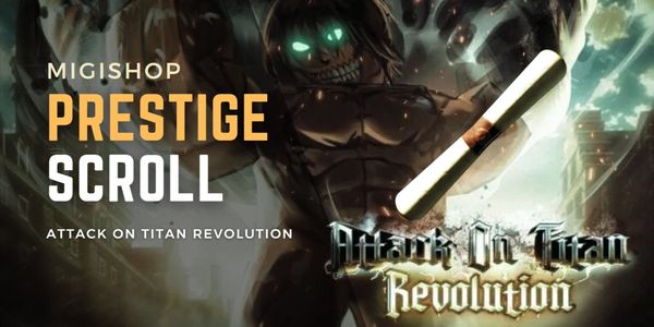 Buy Item Prestige Scroll | Attack On Titan Revolution (AOTR) Attack on Titan Revolution 3152634 ...