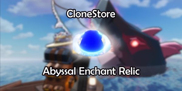 Buy Item Abyssal Enchant Relic | Fisch Fisch 3119386 | itemku