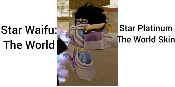 Buy Item Star Waifu The World (Star Platinum The World) [SPTW] - YBA ...