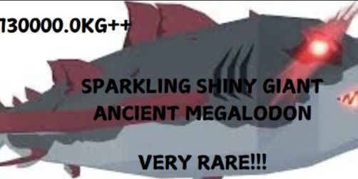 Buy Fish SPARKLING SHINY GIANT ANCIENT MEGALODON (130000.0KG++) | FISCH ...