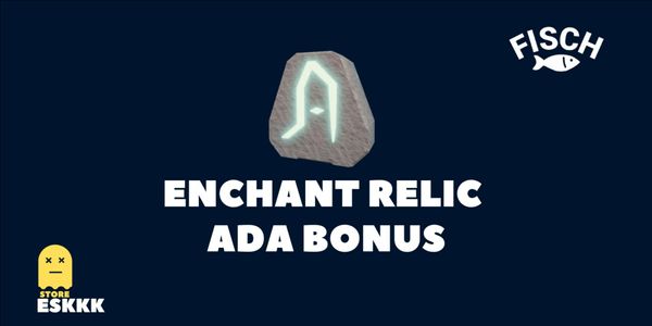 Beli Item Enchant Relic | Fisch RBL [ ADA BONUS! ] Fisch Terlengkap dan ...
