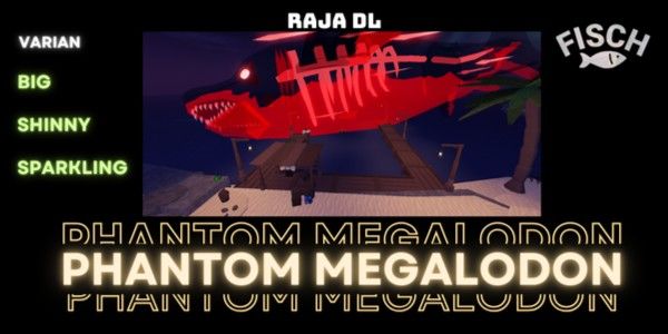 Buy Fish Sparkling Shinny Big Phantom Megalodon - Fisch RBL Fisch ...