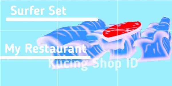 Buy Item 10x Surfer Set & Bonus+ My Restaurant! Roblox 2735956 | itemku