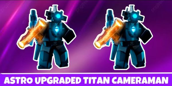 Buy Cameraman Astro Upgraded Titan Cameraman - Toilet Tower Defense ...
