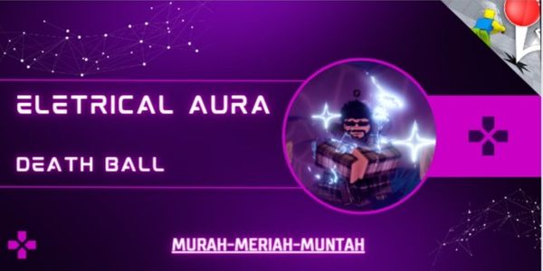 Buy Aura Electrical Aura | Death Ball Death Ball Roblox 2820970 | itemku