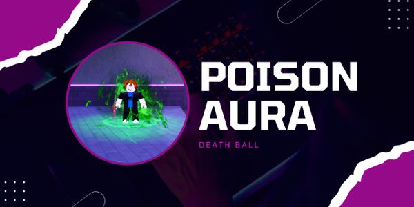 Beli Aura Poison Aura | Death Ball Death Ball Roblox Terlengkap dan ...