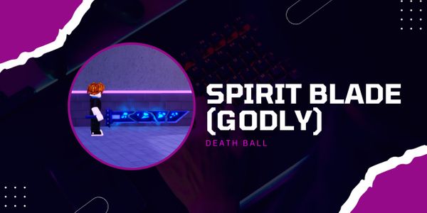 Beli Sword Spirit Blade | Death Ball Death Ball Roblox Terlengkap dan ...