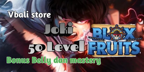 Beli Jasa Joki Joki 50 level by req [Blox Fruit] Blox Fruits Roblox ...