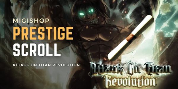 Buy Item Prestige Scroll | Attack On Titan Revolution (AOTR) Roblox ...