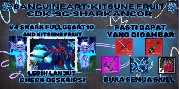 Beli Akun V4 SHARK FULLGEART10 - SANGUINEART+SHARKANCHOR+KITSUNEFRUIT ...