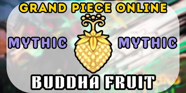 Buy Item Buddha Fruit | Mythical Fruit | Grand Piece Online (GPO) | RBL RBL 2866290 | itemku