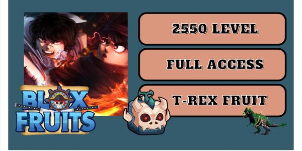 Buy Account Buah Blox | Akun Level 2550 | Buah T-Rex Dalam Inventaris | Akses Penuh Blox Fruits ...