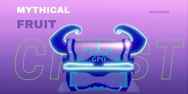 Buy Item Mythical Fruit Chest|GRAND PIECE ONLINE(GPO) RBL 2893966 | itemku