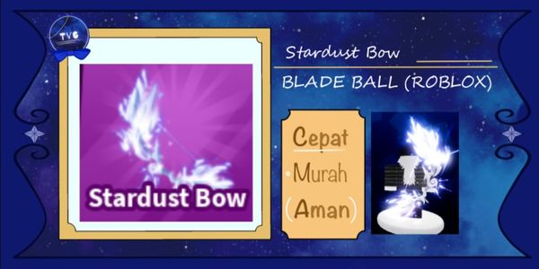 Buy Limited Swords Stardust Bow | Blade Ball (RBL) Blade Ball 2950257 ...