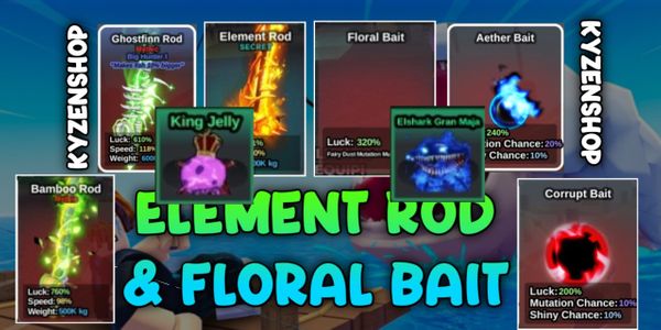 Beli Akun AKUN ELEMENT ROD + FLORAL BAIT AND SECRET Fish It! Terlengkap dan Termurah Februari ...