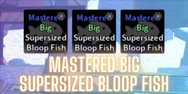 Buy Fish Mastered Big Supersized Bloop Fish Fisch 3922000 | itemku
