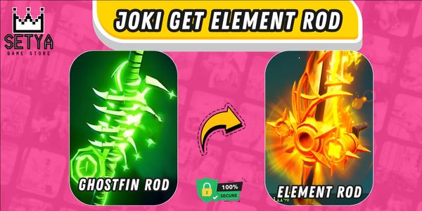 Beli Joki JOKI PREMIUM - GET ELEMENT ROD (GHOSTFINN TO ELEMENT ROD) Fish It! Terlengkap dan ...
