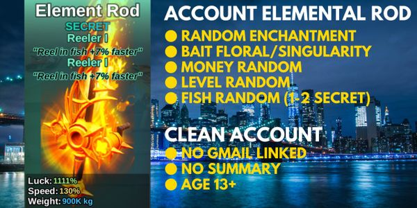 Beli Akun Akun Elemental Rod + Singularity Bait (BONUS 2 SECRET FISH) - Fish It! Fish It ...