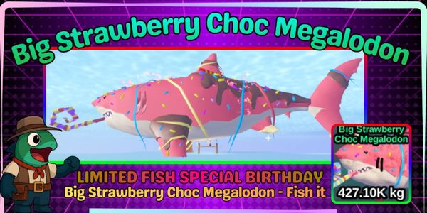 Beli Fish Big Strawberry Choc Megalodon Fish It! Terlengkap dan ...