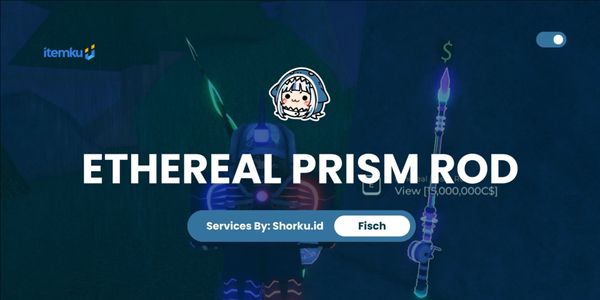 Buy Boosting Service Ethereal Prism Rod | Fisch Fisch 3334141 | itemku