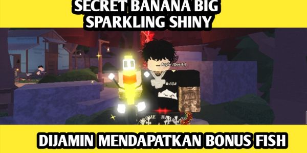 Beli Fish BANANA SECRET BIG SHINY Fisch Terlengkap dan Termurah April ...