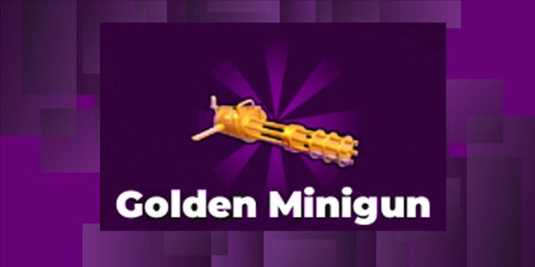 Buy Item A DUSTY TRIP - SPAWN GOLDEN MINIGUN 1 GAME ONLY RBL 2962005 ...