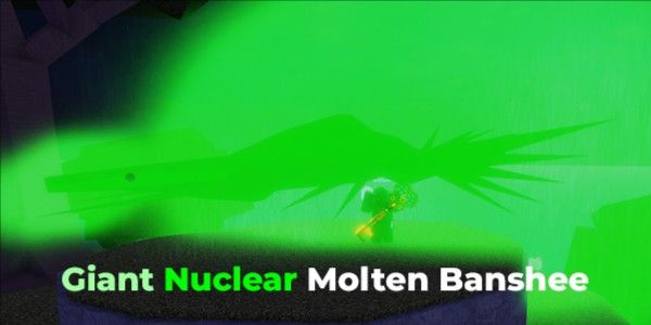 Buy Fish Giant Nuclear Molten Banshee [EXOTIC] Fisch 3288059 | itemku