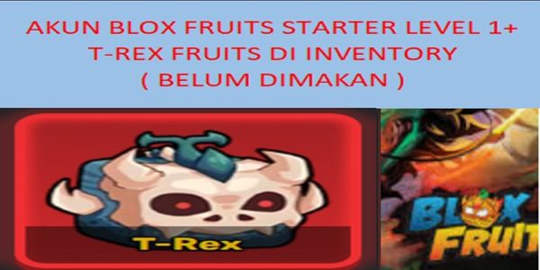 Buy Account Akun Blox Fruits Starter T-Rex Fruits Di Inventory ( Level ...